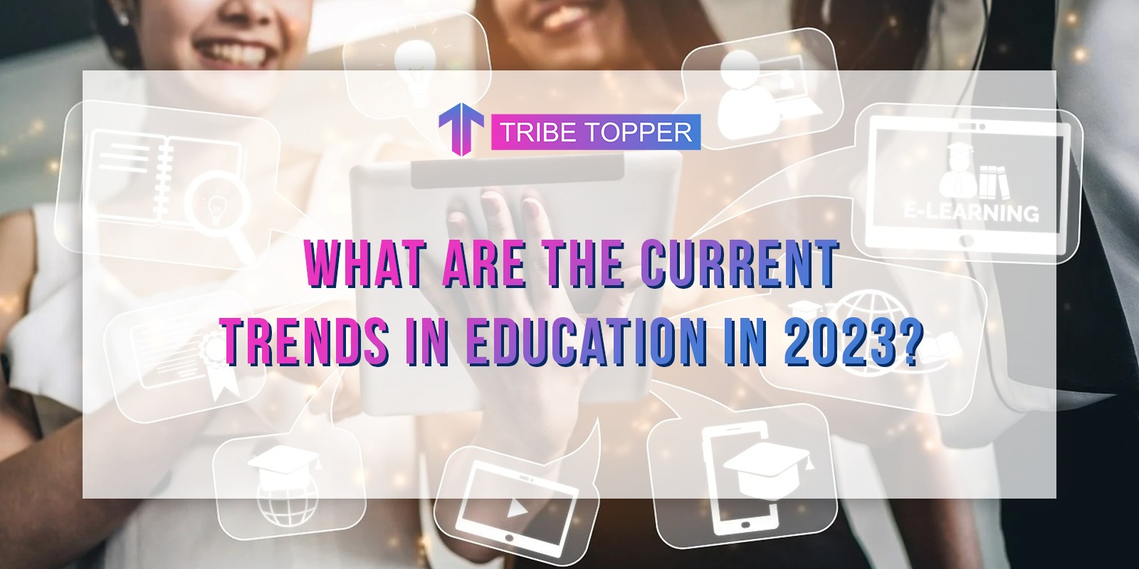 What are the current trends in education in 2023? – Online Education ...